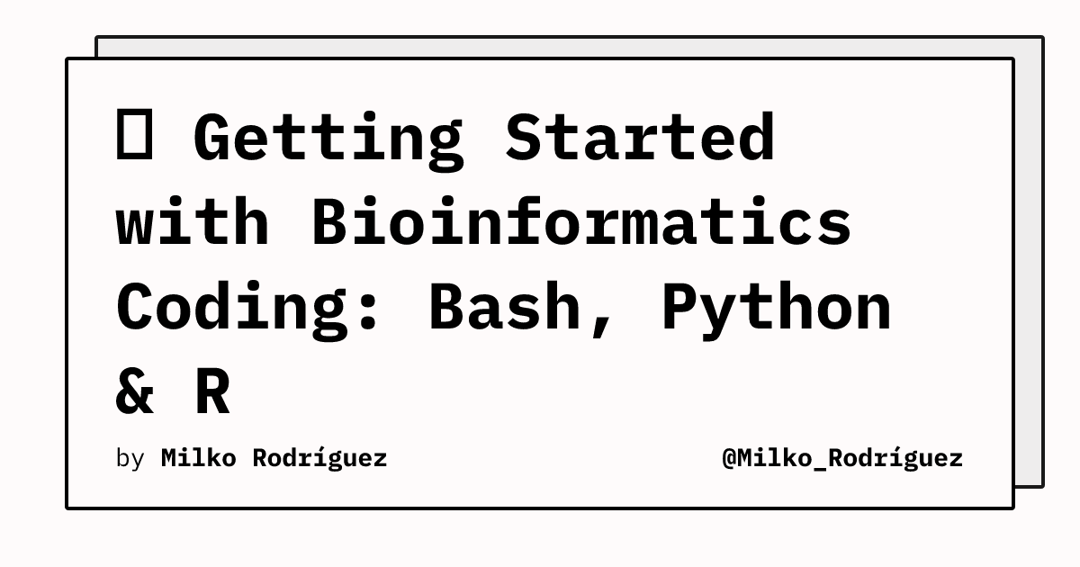 🧬 Getting Started with Bioinformatics Coding: Bash, Python & R | @Milko ...